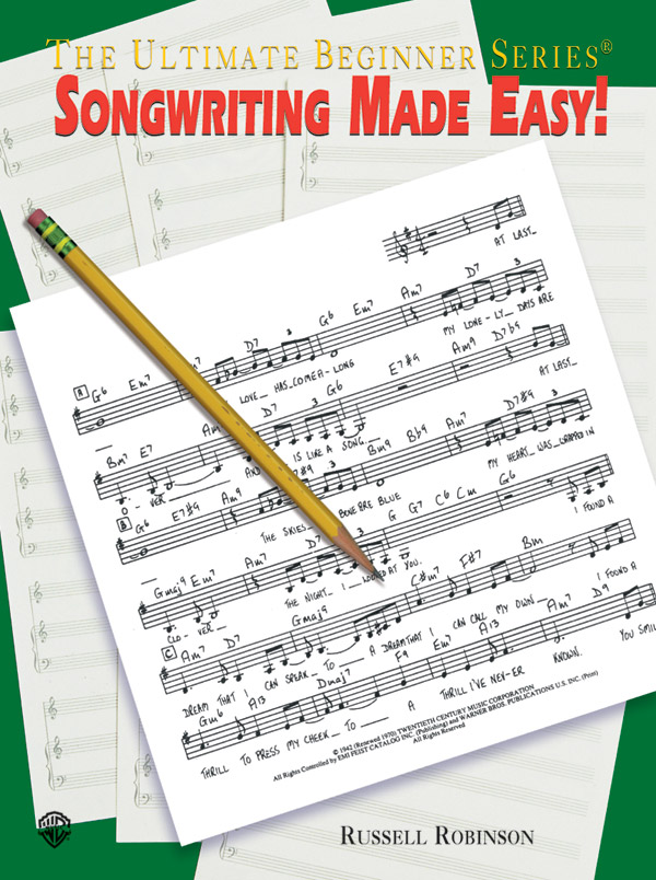 Ultimate Beginner Series: Songwriting Made Easy!: Vocal Textbook ...