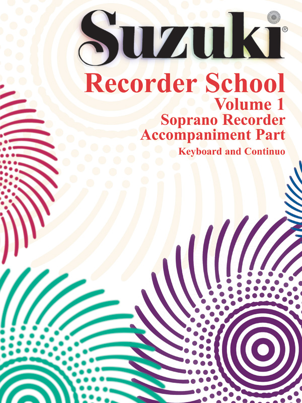 Suzuki Recorder School (Soprano Recorder) Accompaniment, Volume 1 ...