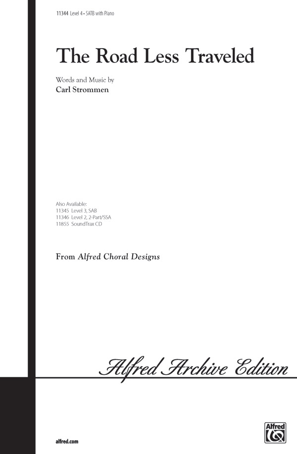 The Road Less Traveled: SATB Choral Octavo: Carl Strommen | Sheet Music