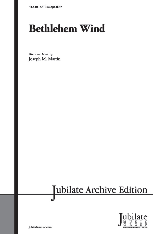 Bethlehem Wind: SATB Choral Octavo: Joseph M. Martin | Sheet Music
