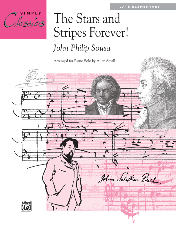 The Stars and Stripes Forever!: Piano Sheet: John Philip Sousa | Sheet Music