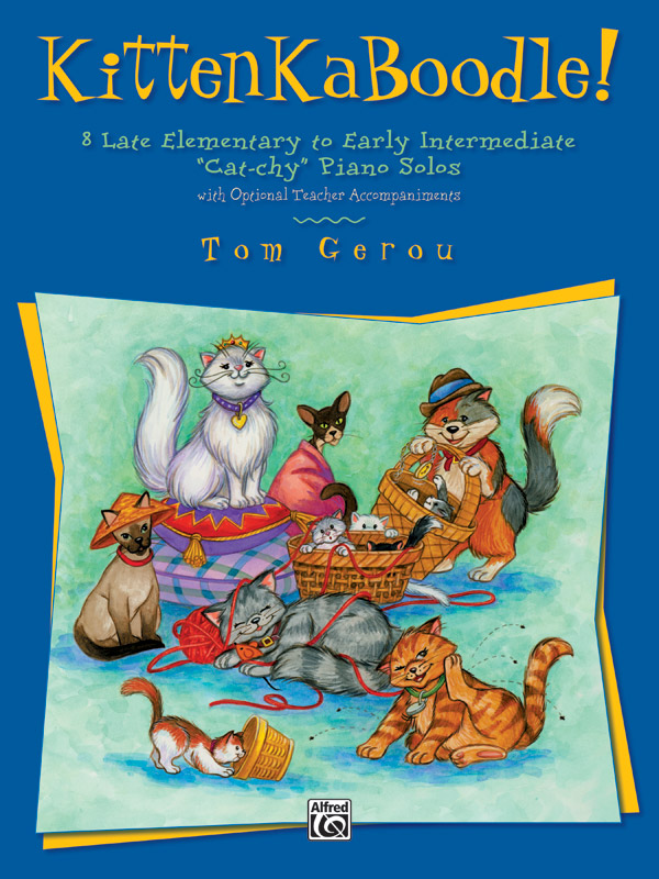 KittenKaBoodle!: Piano Book: Tom Gerou | Sheet Music