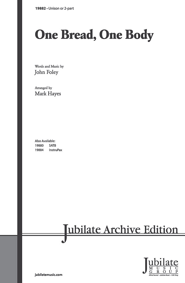 One Bread, One Body: Unison or 2-Part Choral Octavo: John Foley | Sheet ...