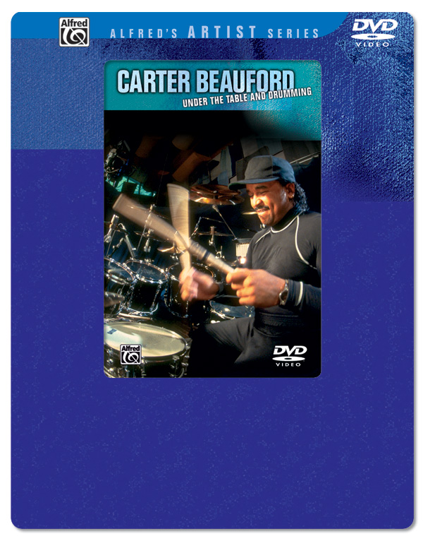 Carter Beauford: Under the Table and Drumming: : Carter Beauford ...