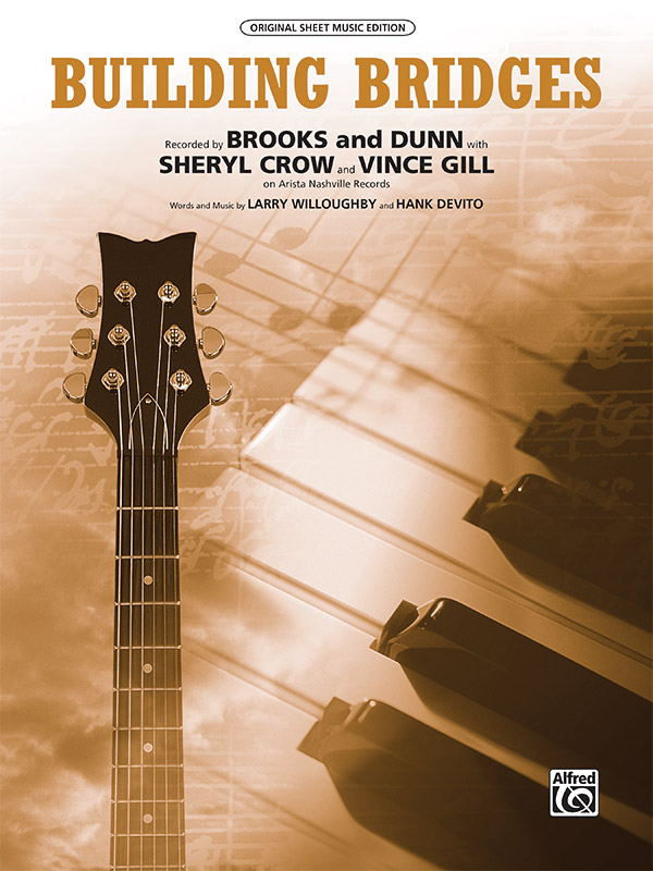 Building Bridges: Piano/Vocal/Chords: Brooks & Dunn - Digital Sheet ...