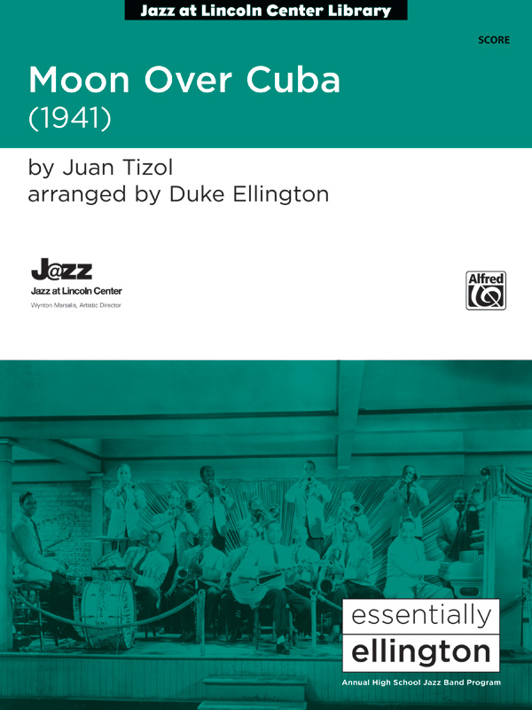 Moon over Cuba: Jazz Ensemble Conductor Score: Duke Ellington | Sheet Music