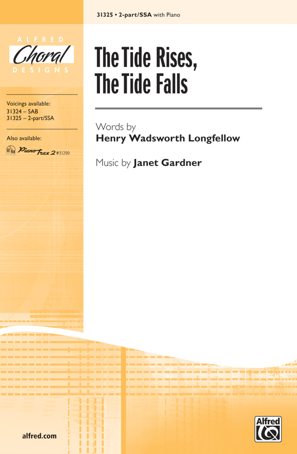 The Tide Rises, the Tide Falls: 2-Part / SSA Choral Octavo: Janet ...
