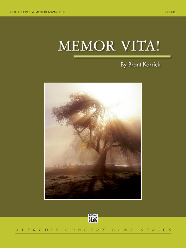 Memor Vita!: Concert Band Conductor Score & Parts: Brant Karrick ...