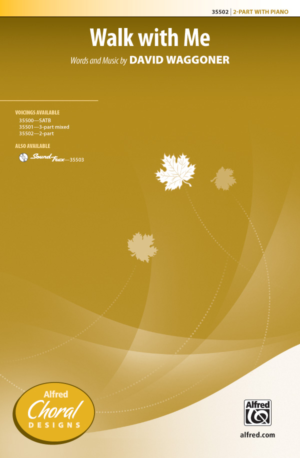 Walk with Me: 2-Part Choral Octavo: David Waggoner | Sheet Music