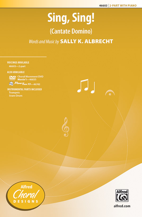 Sing, Sing!: 2-Part Choral Octavo: Sally K. Albrecht - Digital Sheet ...