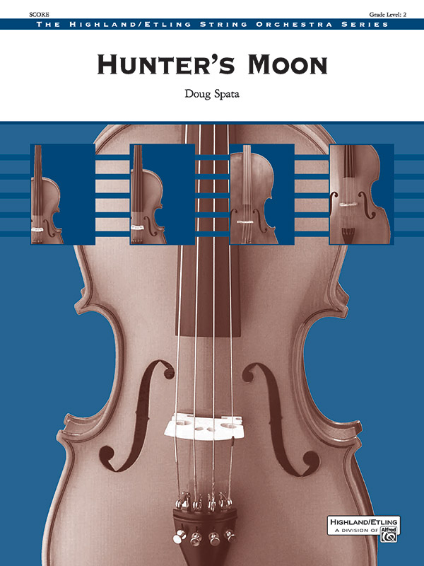 Hunter's Moon: String Orchestra Conductor Score: Doug Spata | Sheet Music