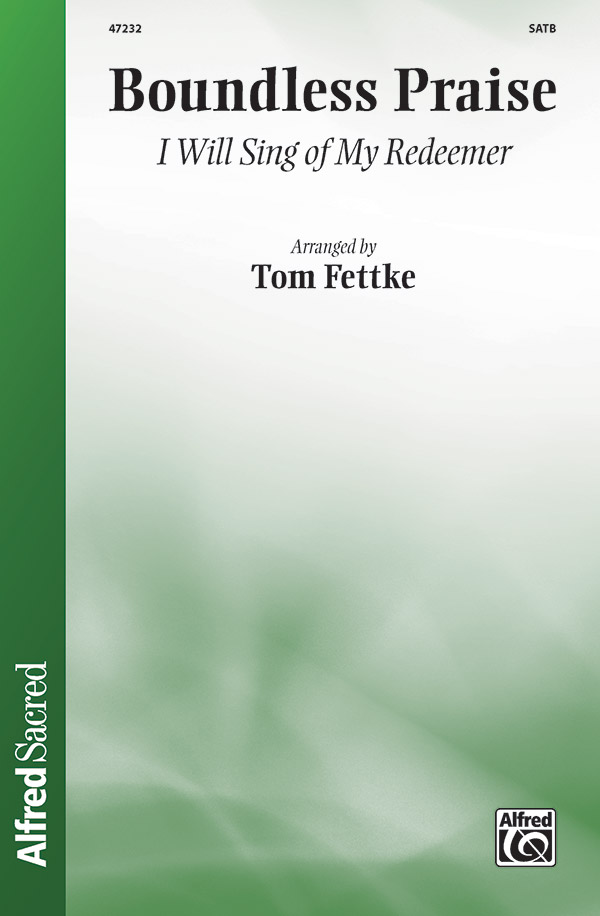 Boundless Praise: SATB Choral Octavo | Sheet Music