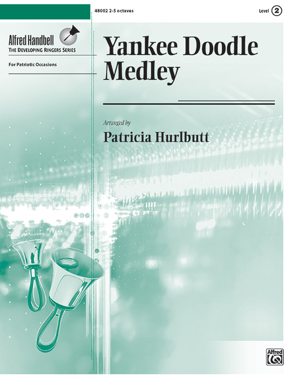 Yankee Doodle Medley: Handbells 2-5 Octaves Sheet | Sheet Music