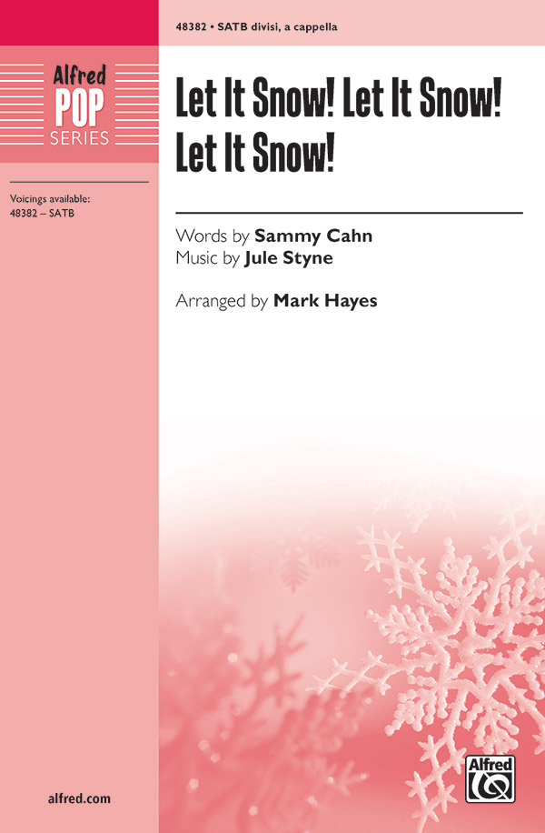 Let It Snow! Let It Snow! Let It Snow!: SATB divisi, a cappella Choral ...