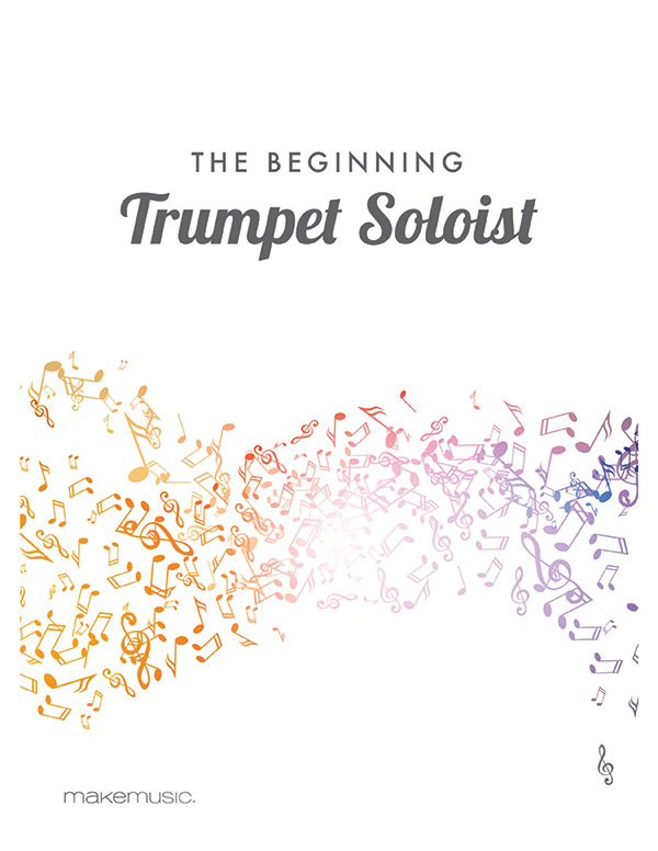 The Beginning Trumpet Soloist: Trumpet - Digital Sheet Music Download