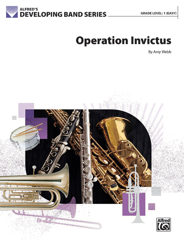Operation Invictus: E-flat Alto Saxophone: E-flat Alto Saxophone Part ...