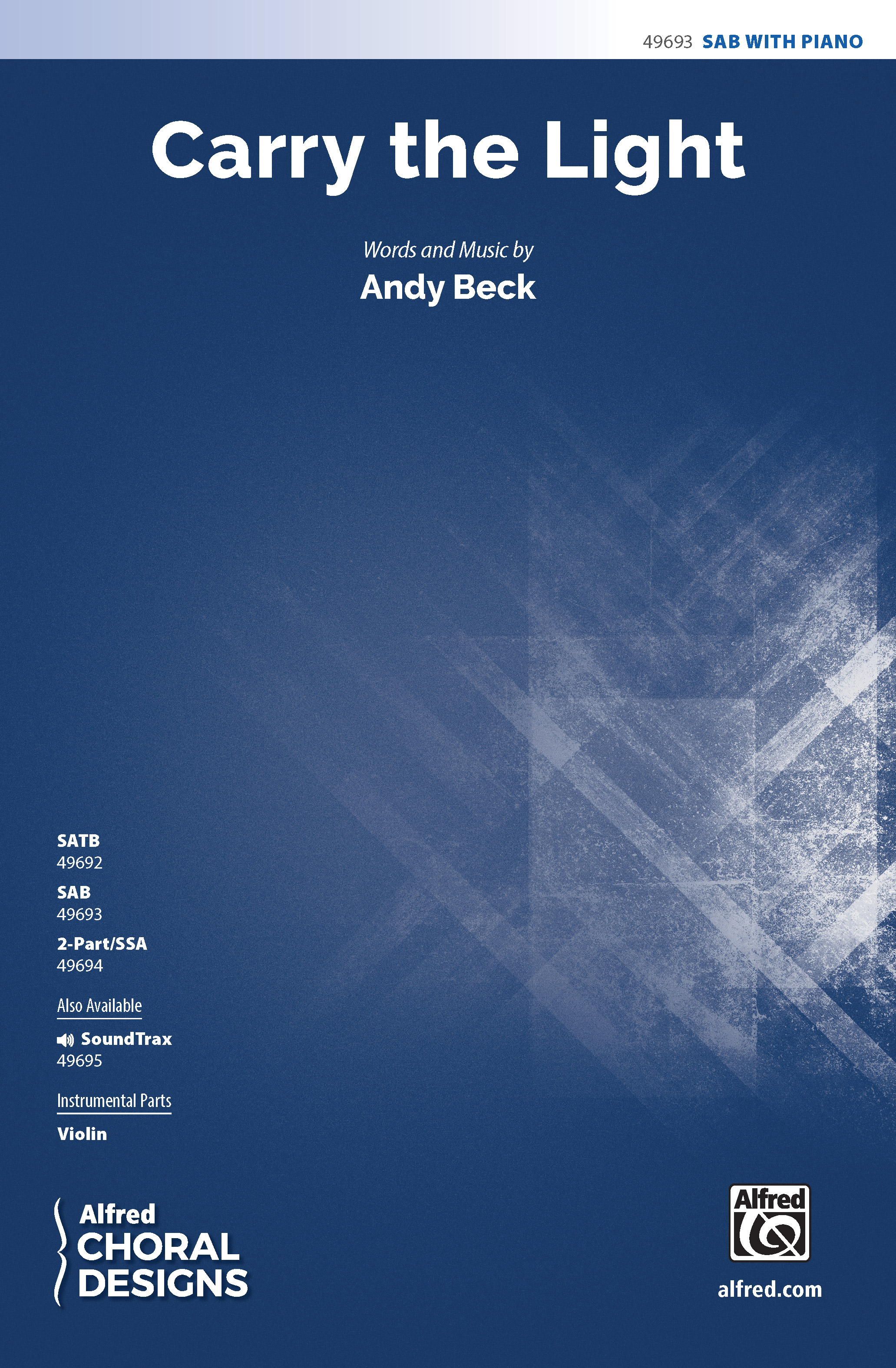 Carry the Light: SAB Choral Octavo: Andy Beck | Sheet Music