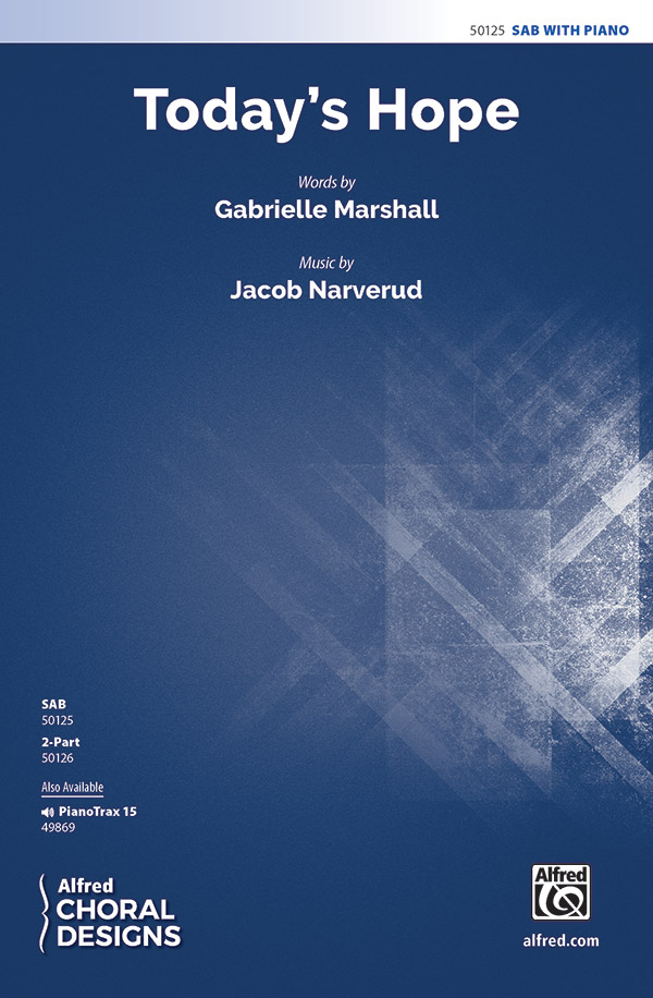 Today's Hope: SAB Choral Octavo: Jacob Narverud | Sheet Music