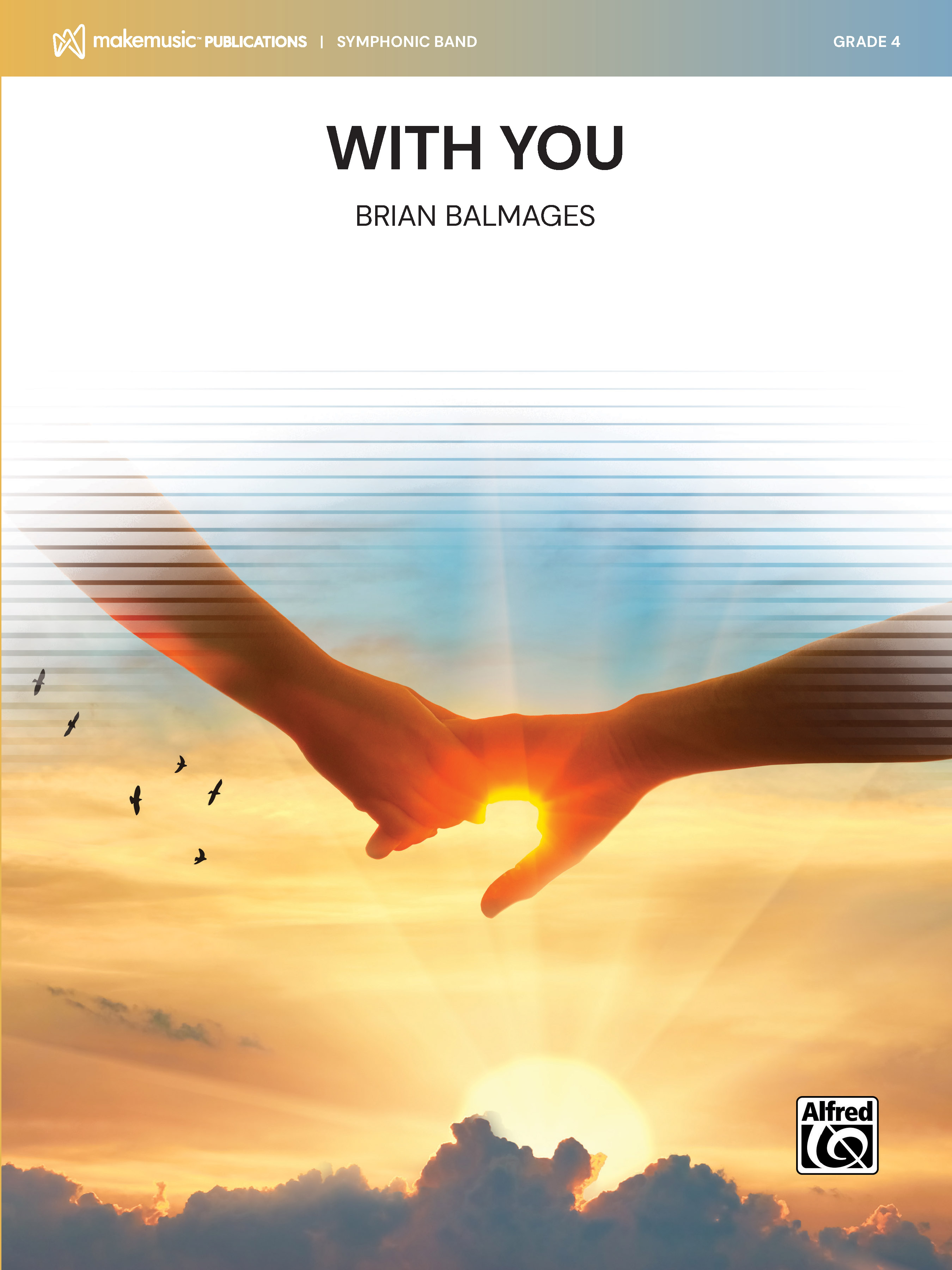 With You: Concert Band Conductor Score & Parts: Brian Balmages ...