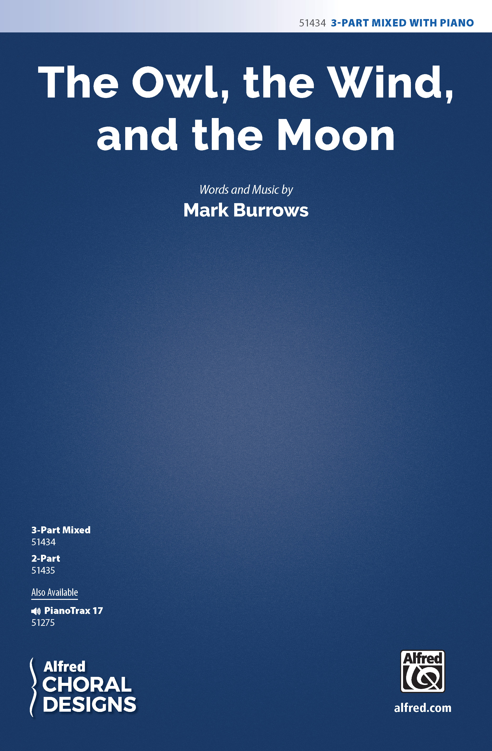 The Owl, the Wind, and the Moon: 3-Part Mixed Choral Octavo: Mark ...