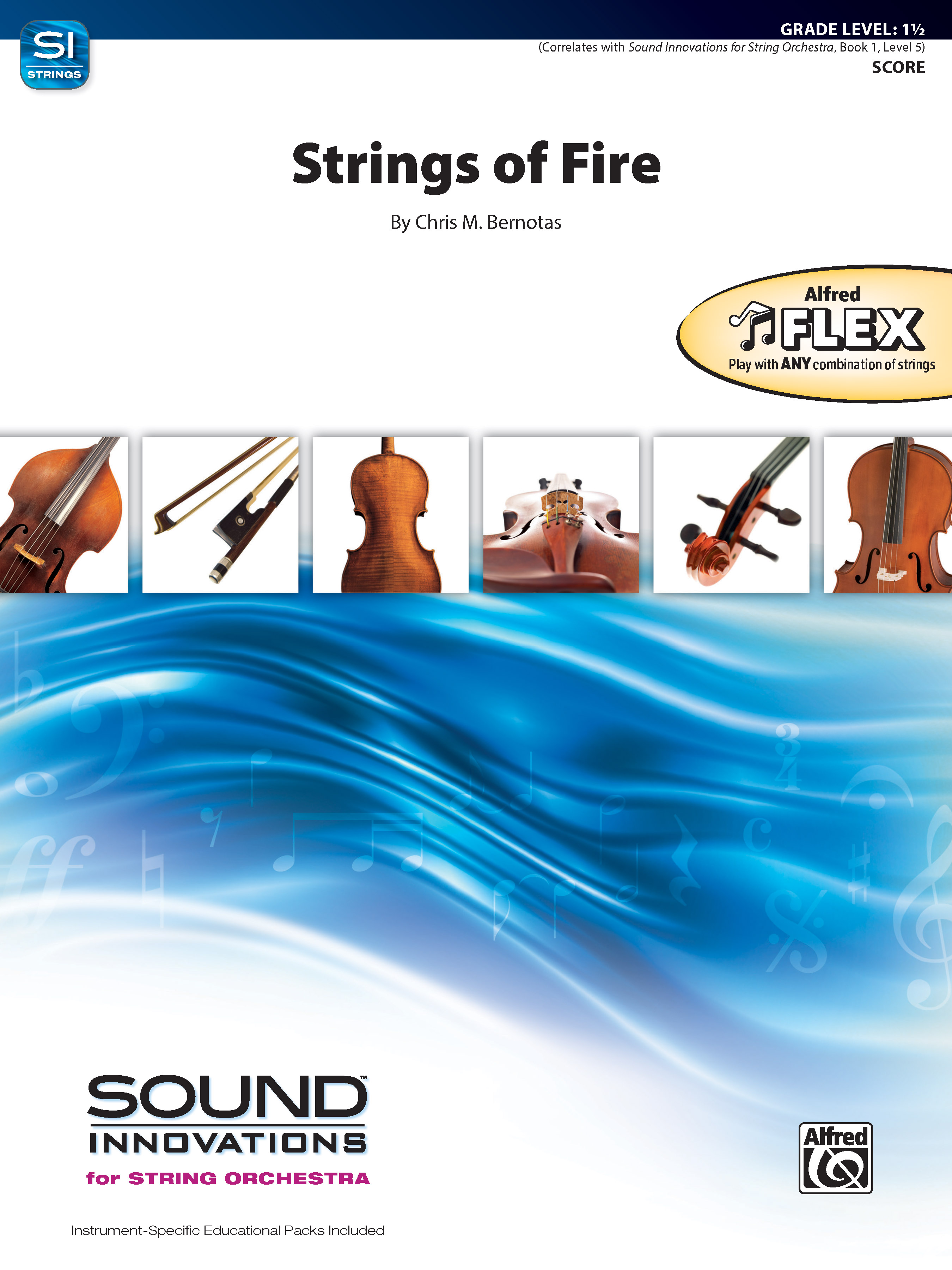 Strings of Fire: String Orchestra Conductor Score: Chris M. Bernotas ...