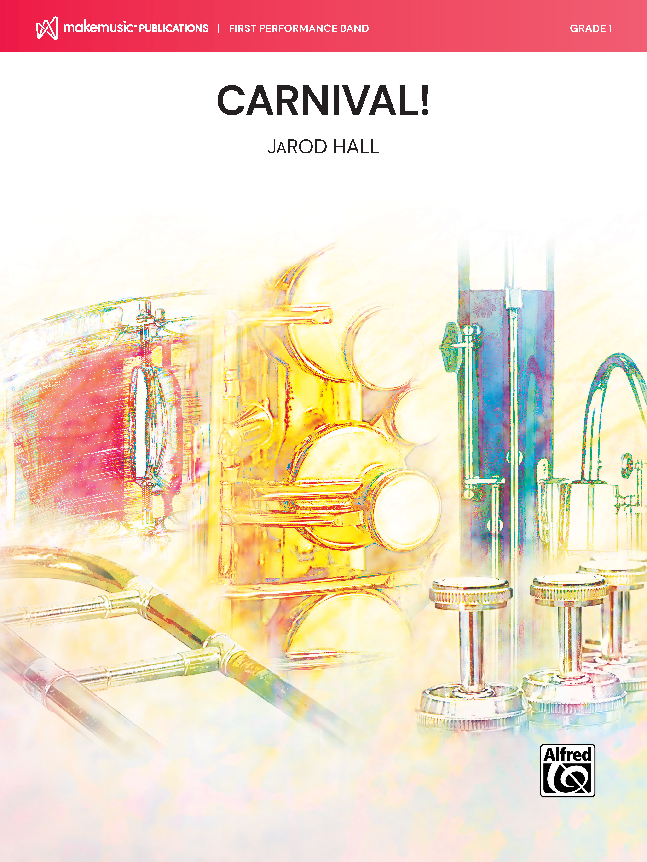 Carnival!: Concert Band Conductor Score & Parts: JaRod Hall | Sheet Music
