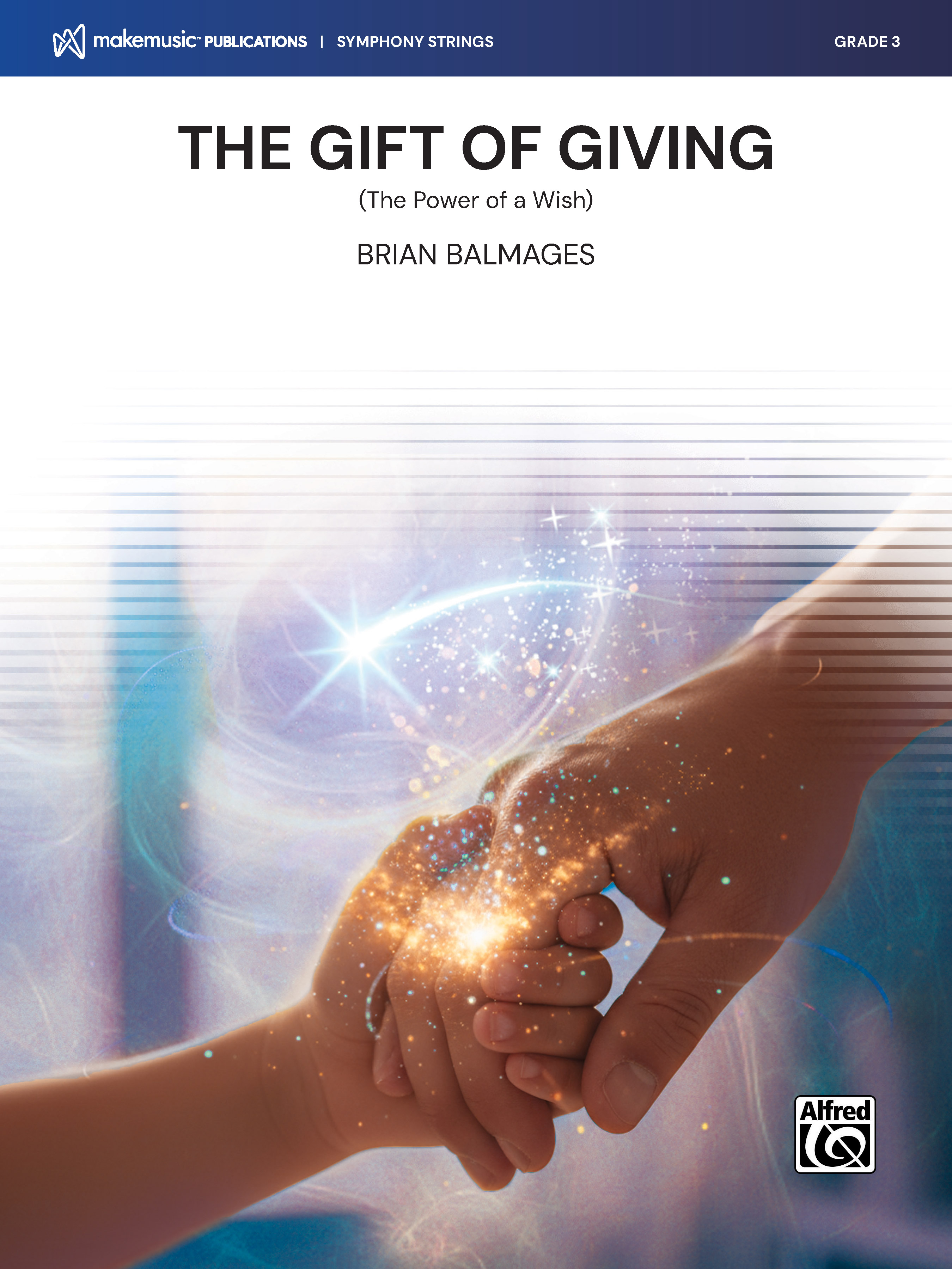 The Gift of Giving: String Orchestra Conductor Score & Parts: Brian ...
