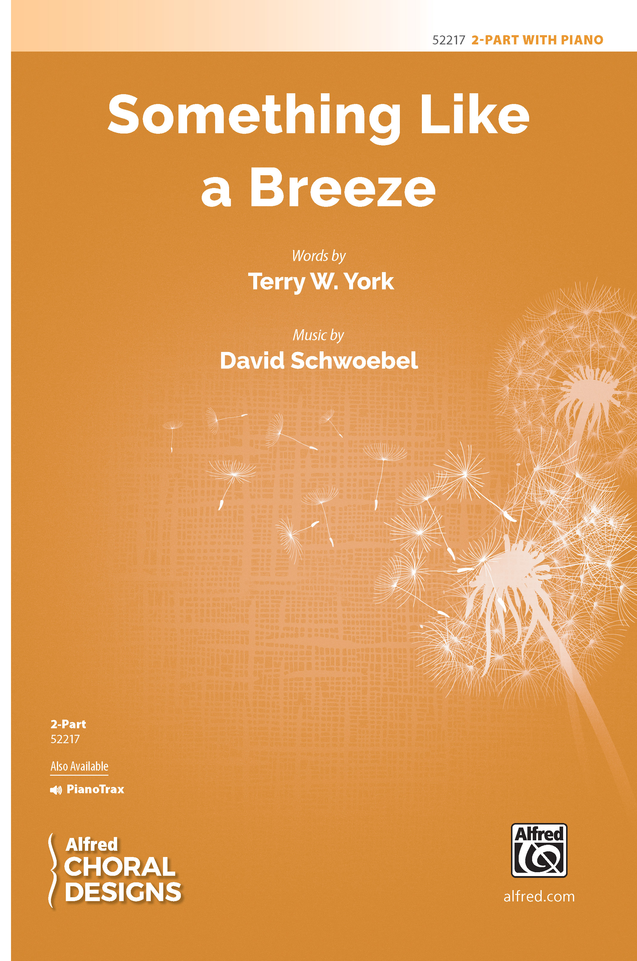 Something Like A Breeze 2 Part Choral Octavo David Schwoebel