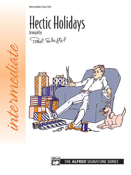 Hectic Holidays: Piano Sheet: Paul Sheftel | Sheet Music