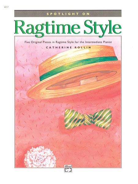 Spotlight on Ragtime Style: Piano Book: Catherine Rollin | Sheet Music