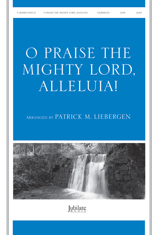 O Praise the Mighty Lord, Alleluia! (O Praise the Risen Lord, Alleluia ...