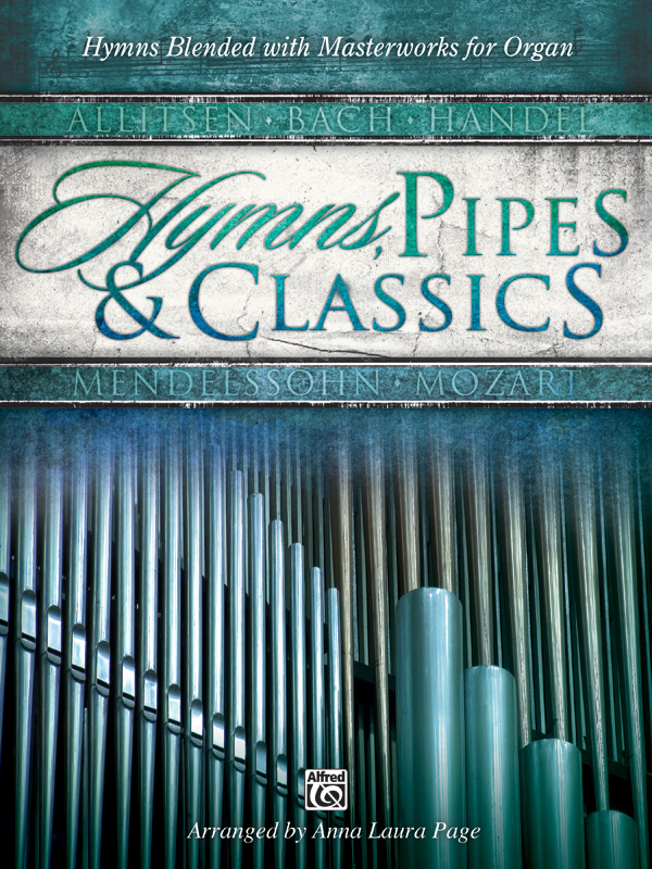 Hymns, Pipes & Classics: Organ Book | Sheet Music