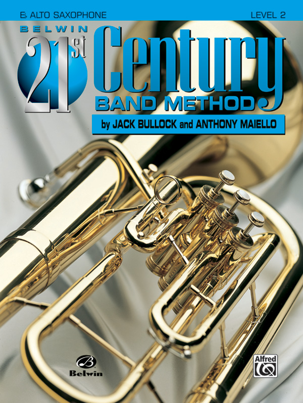 Belwin 21st Century Band Method, Level 2: E-flat Alto Saxophone Book ...