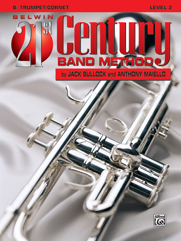 Belwin 21st Century Band Method, Level 2: B-flat Trumpet/Cornet Book ...