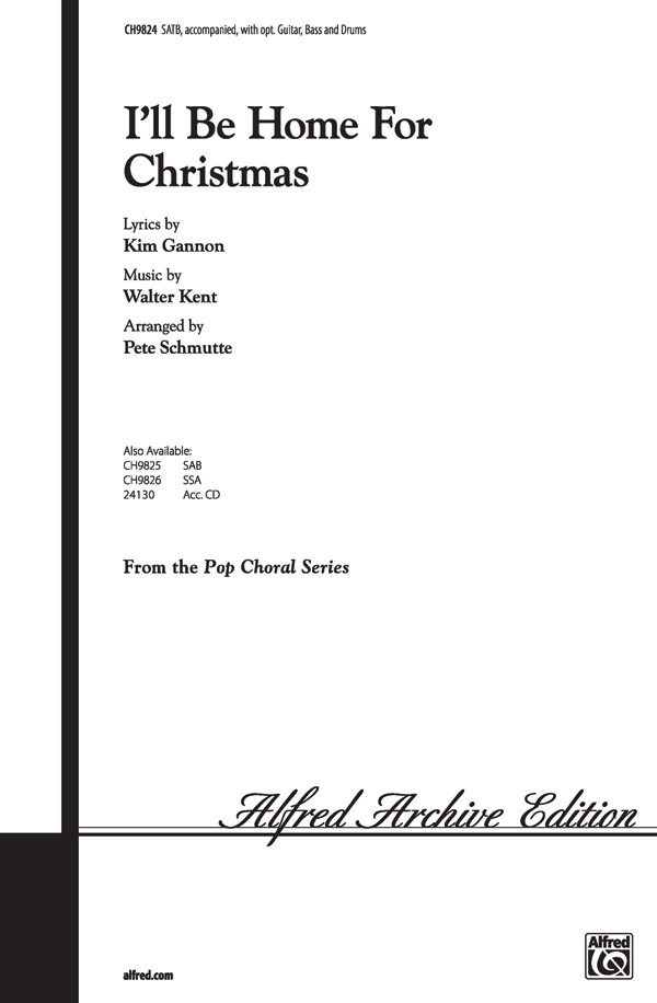I'll Be Home for Christmas: SATB Choral Octavo: Kim Gannon | Sheet Music