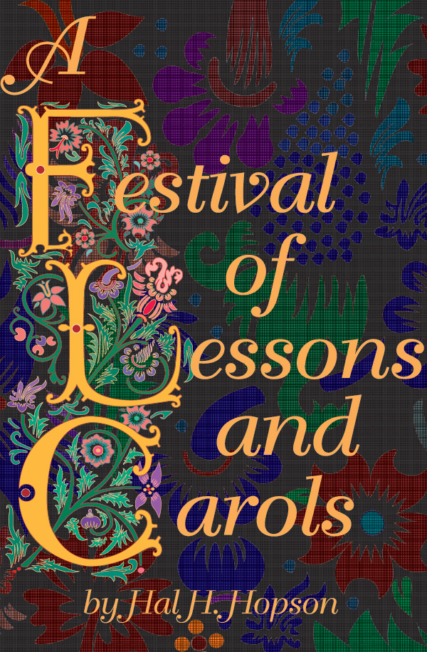 A Festival of Lessons and Carols: Choral Orchestration: Hal H. Hopson ...