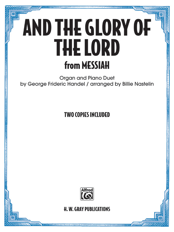 And the Glory of the Lord (from Messiah): Organ Ensemble Sheet: George ...