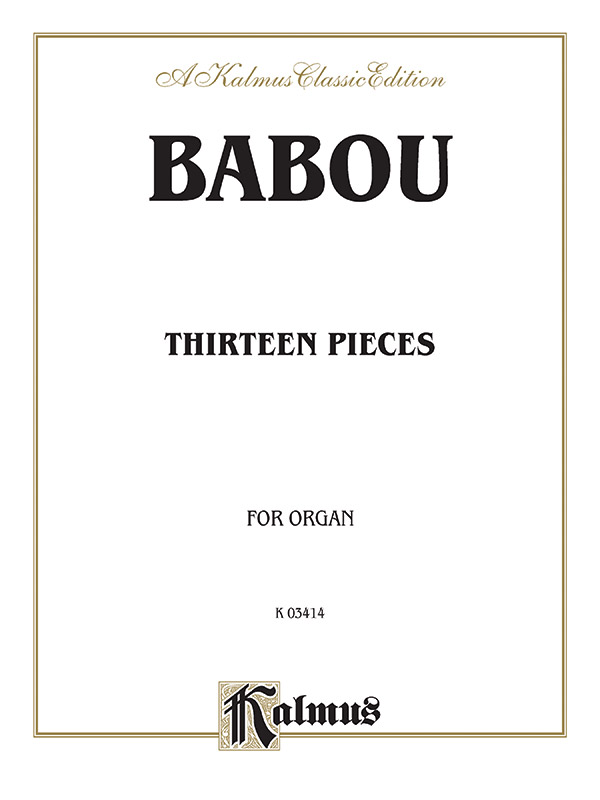 Babou: Thirteen Pieces for Organ: No. 11, Sujet Varié Part - Digital ...
