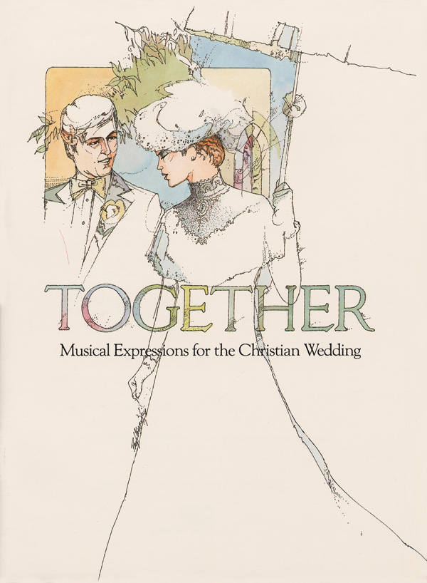 Together: Musical Expressions for the Christian Wedding: : Rodger ...
