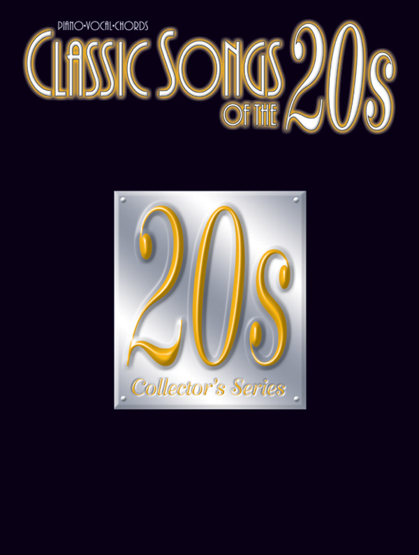 Classic Songs of the 20s: | Sheet Music