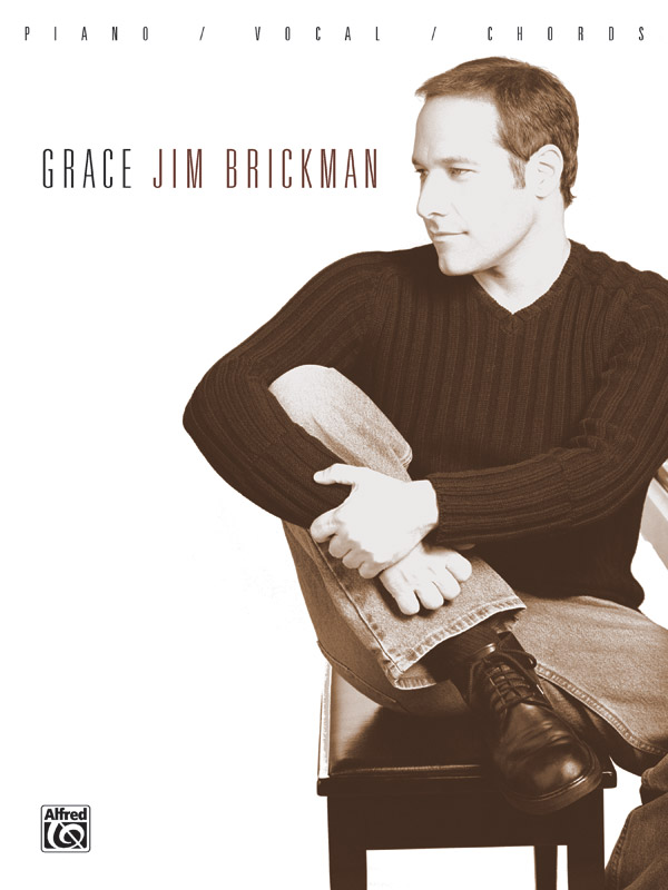 Jim Brickman: Grace: Piano Book: Jim Brickman | Sheet Music