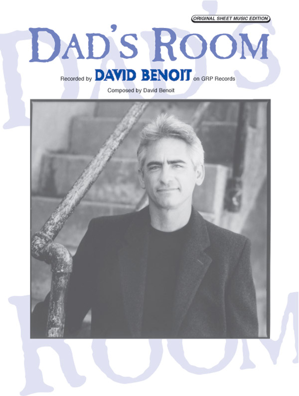 Dad's Room: : David Benoit | Alfred Music