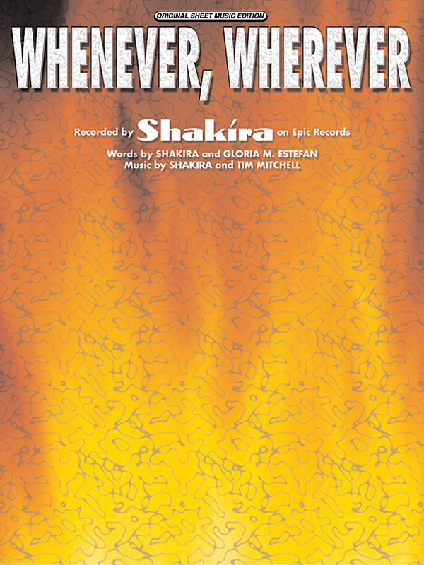Whenever, Wherever: Piano/Vocal/Chords: Shakira - Digital Sheet Music ...