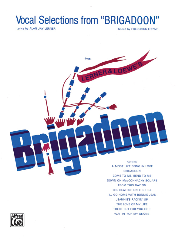 Brigadoon: Vocal Selections: Piano/Vocal/Chords Book: Frederick Loewe ...
