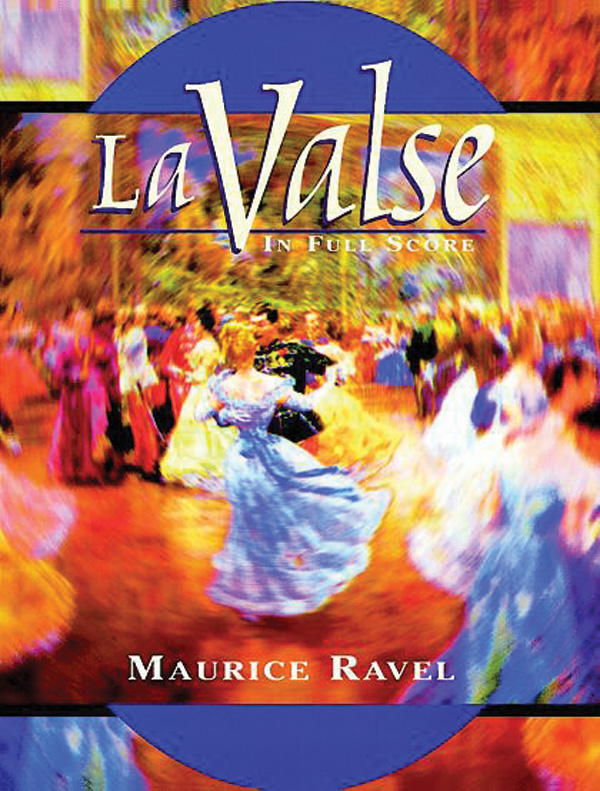La Valse: Full Orchestra Full Score: Maurice Ravel