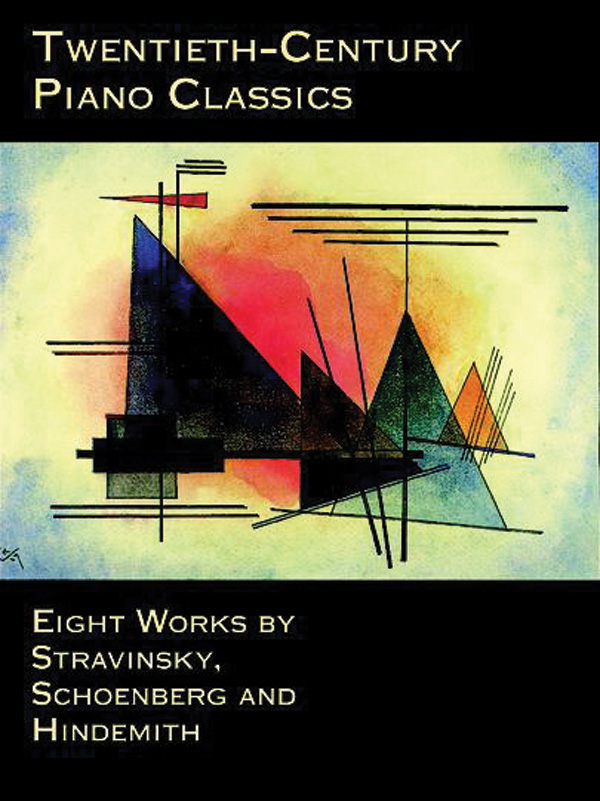 Twentieth-Century Piano Classics: Eight Works by Stravinsky, Schoenberg ...