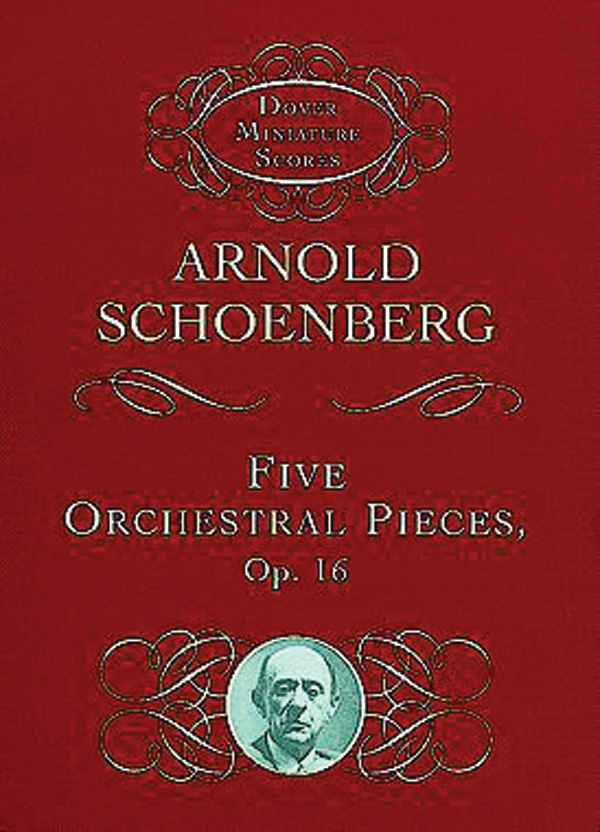 Five Orchestral Pieces, Opus 16: Full Orchestra Miniature Score: Arnold Schoenberg | Sheet Music