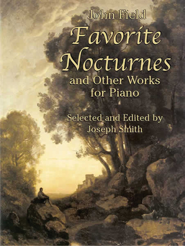 Favorite Nocturnes & Other Works for Piano: Piano Book: John Field ...