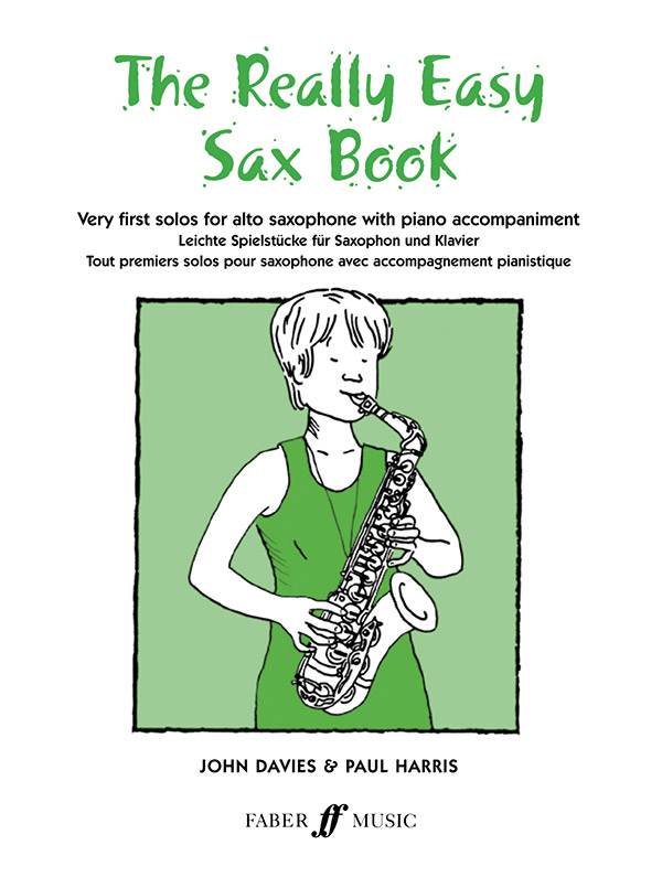 The Really Easy Sax Book: Alto Saxophone & Piano Book: Paul Harris ...