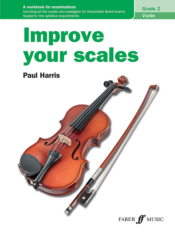 Improve Your Scales! Violin Grade 2: Violin Textbook: Paul Harris ...